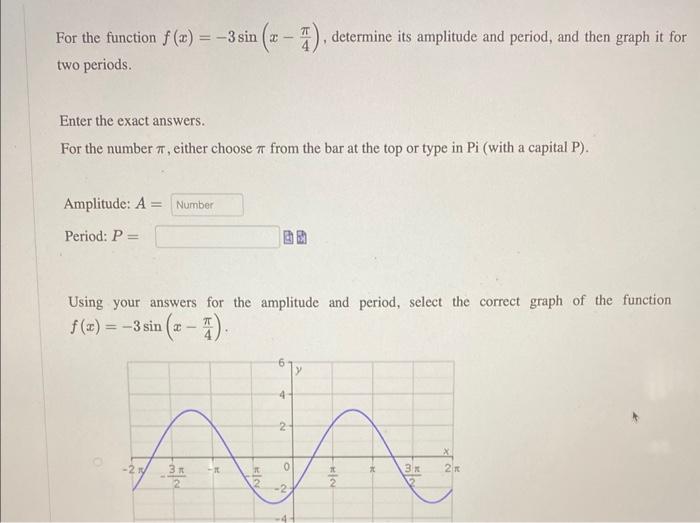 Solved For the function f(x)=−3sin(x−4π), determine its | Chegg.com