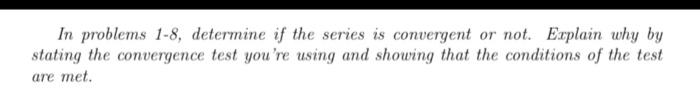 Solved In problems 1-8, determine if the series is | Chegg.com