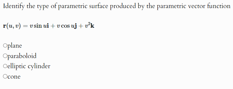 Solved Identify the type of ﻿parametric surface produced by | Chegg.com