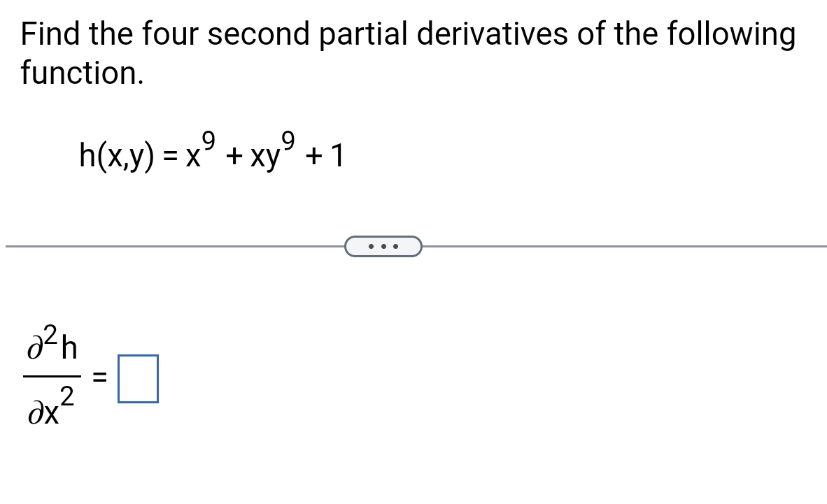 Solved Find the four second partial derivatives of the | Chegg.com