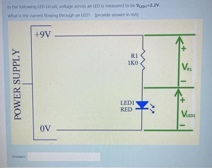 Solved In the following LED circuit, voltage across an LED | Chegg.com
