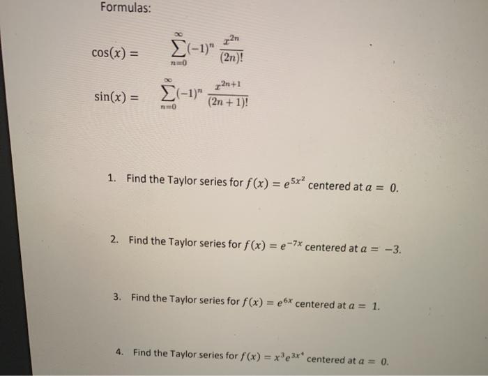 Solved Formulas: 22n Σ(-1)" cos(x) = (2n)! TO sin(x) = (2n + | Chegg.com