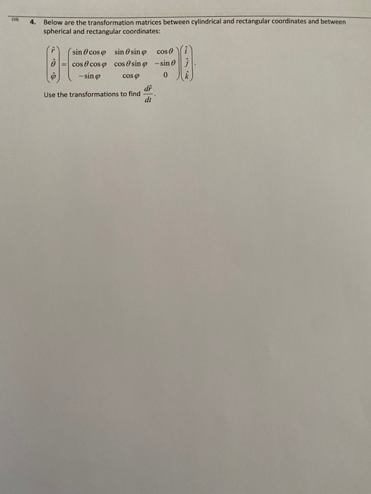 Solved 4. Below are the transformation matrices between | Chegg.com