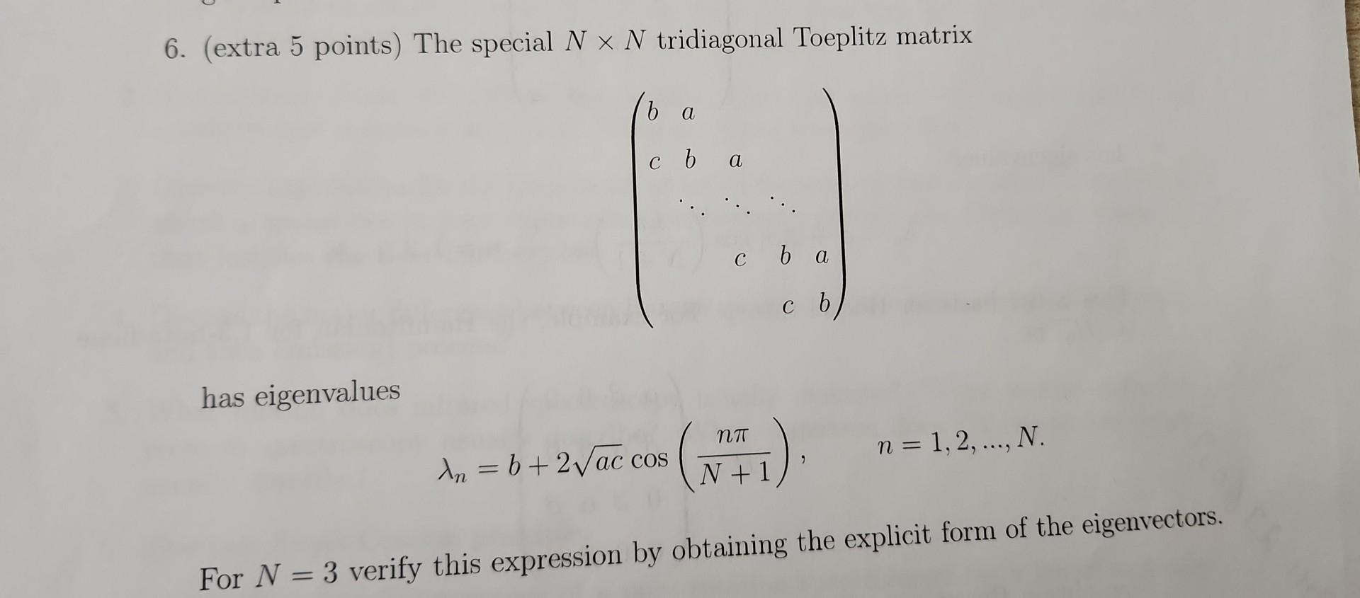 Solved 6 Extra 5 Points The Special N×n Tridiagonal