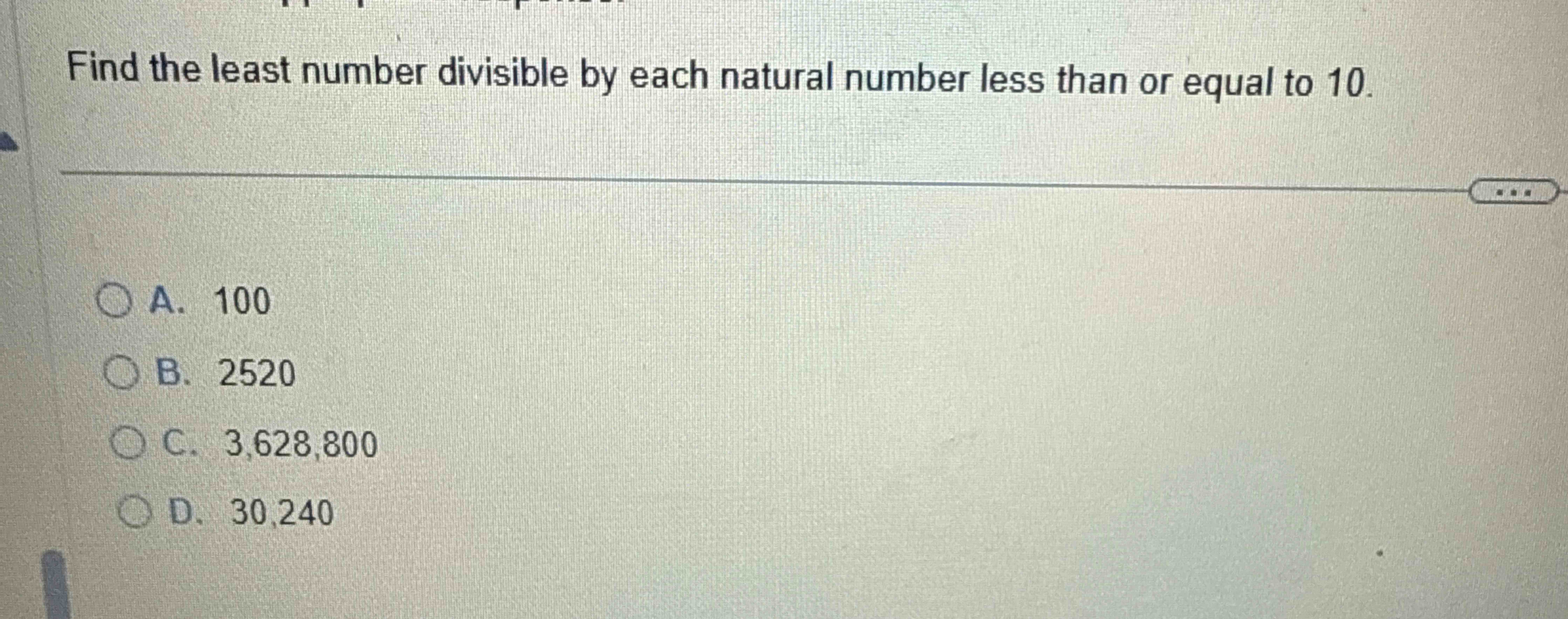 Solved Find the least number divisible by ﻿each natural | Chegg.com