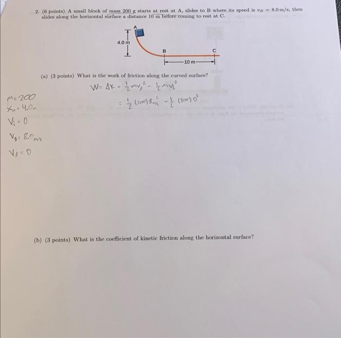 Solved 2. ( 6 points) A small block of miss 200 g sturts at | Chegg.com