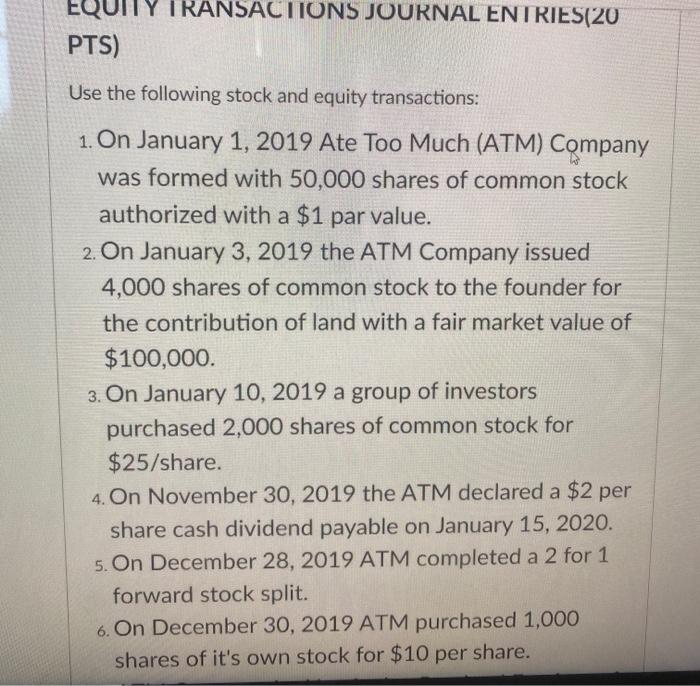 Solved EQUITY TRANSACTIONS JOURNAL ENTRIES(20 PTS) Use the | Chegg.com