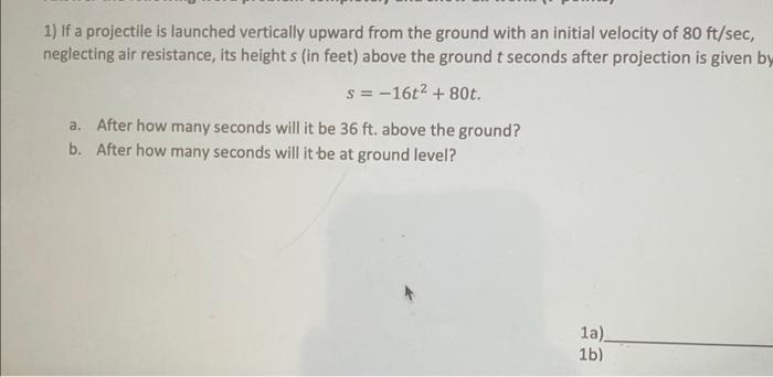 Solved 1) If a projectile is launched vertically upward from | Chegg.com