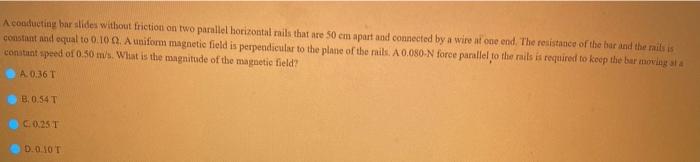 Solved A conducting bar slides without friction on two | Chegg.com