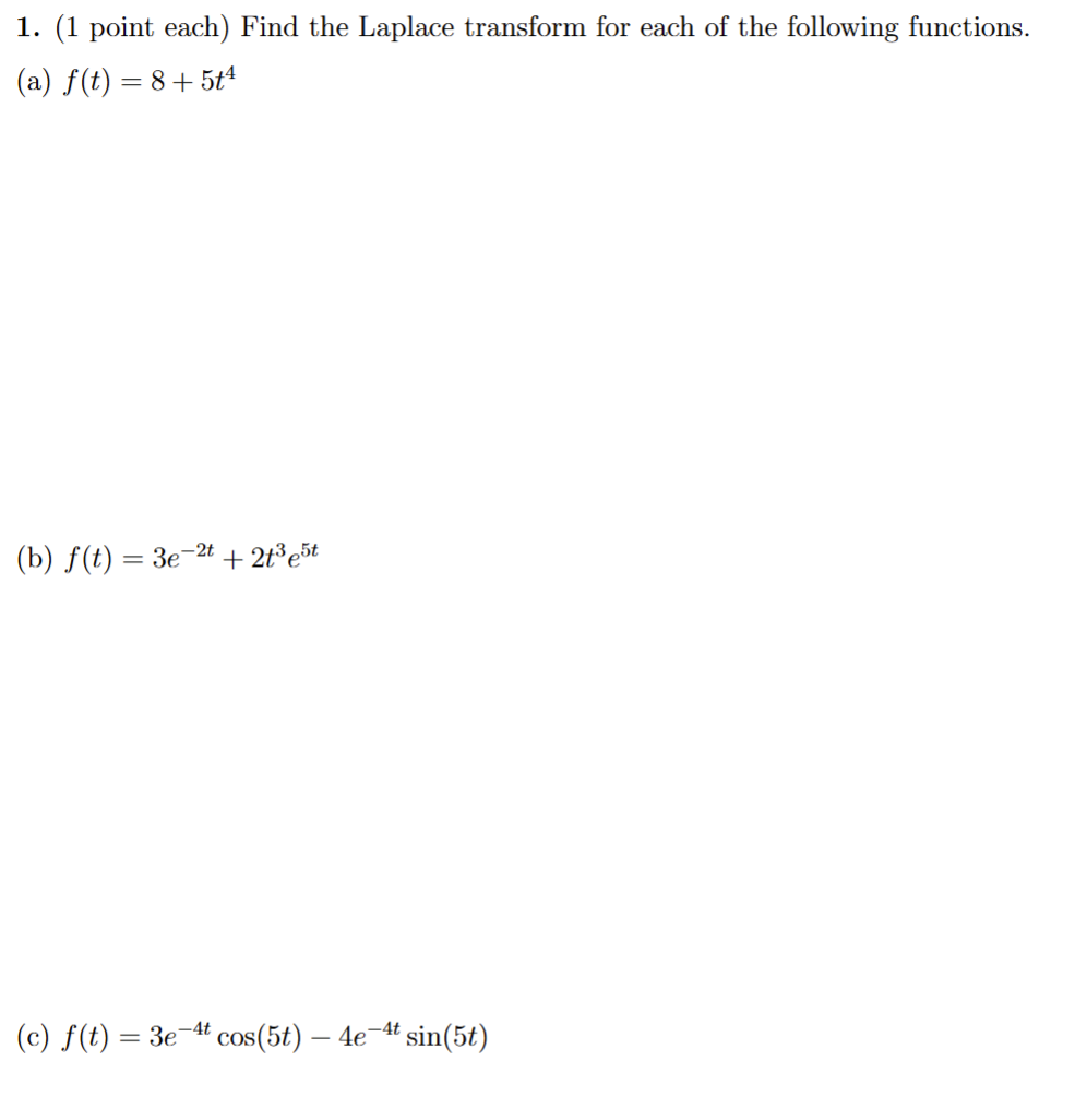 Solved (1 ﻿point each) ﻿Find the Laplace transform for each | Chegg.com