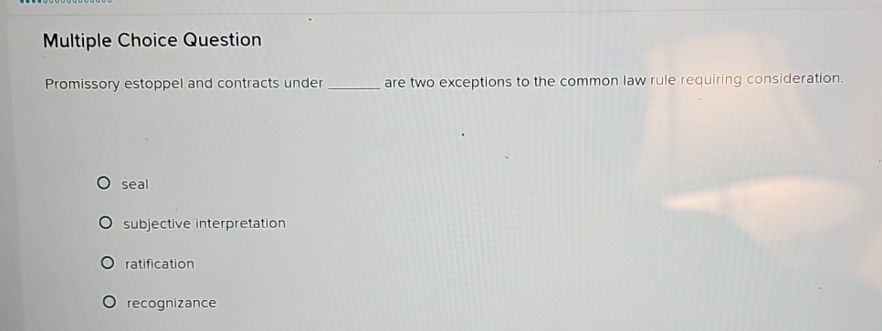 Solved Multiple Choice Questionpromissory Estoppel And Chegg