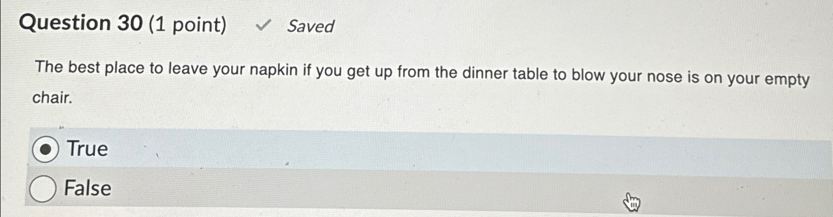 Solved Question 30 (1 ﻿point) ﻿SavedThe best place to leave | Chegg.com