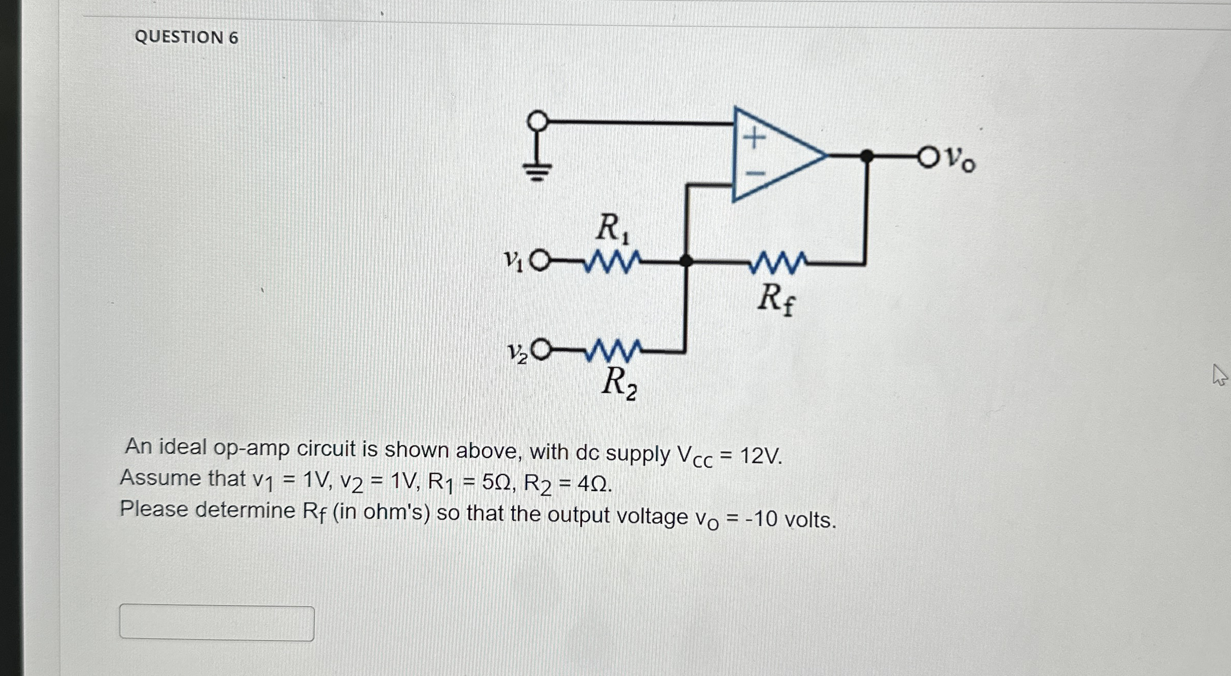 Solved QUESTION 6An ideal op-amp circuit is shown above, | Chegg.com