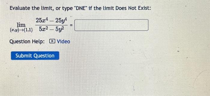 Solved Evaluate the limit, or type "DNE" if the limit Does | Chegg.com