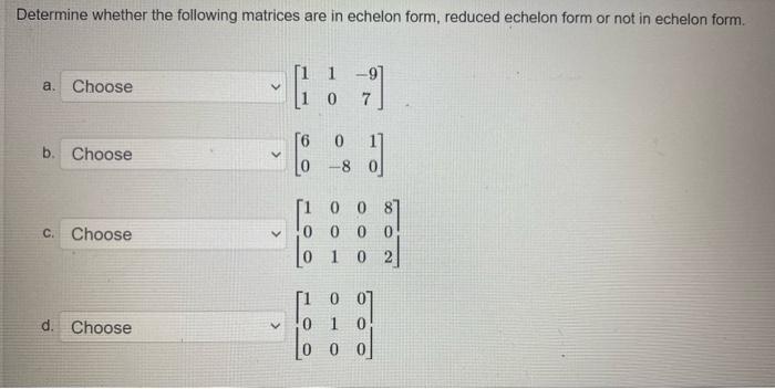 Solved Determine whether the following matrices are in | Chegg.com