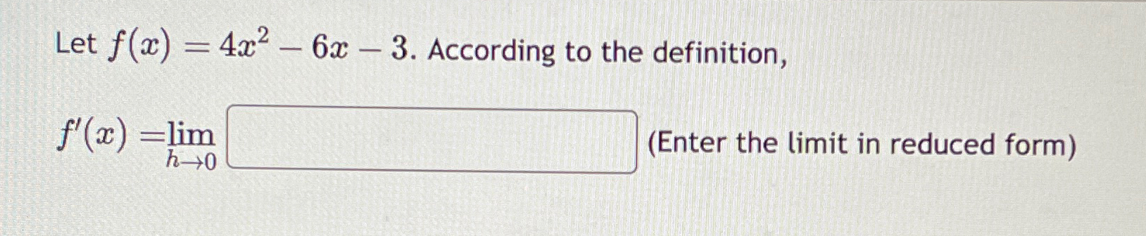 Solved Let f(x)=4x2-6x-3. ﻿According to the definition, | Chegg.com