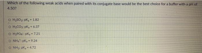 Solved Which of the following weak acids when paired with | Chegg.com