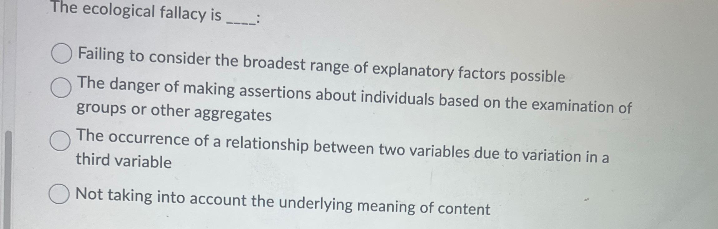 Solved The ecological fallacy isFailing to consider the | Chegg.com