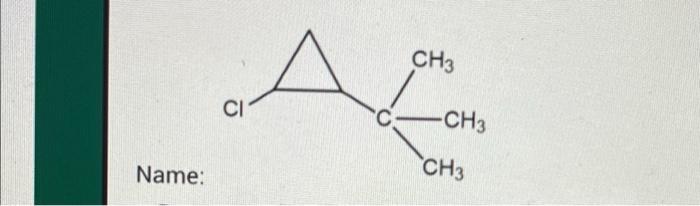 Solved Name: CI А CH3 -CH3 CH3 | Chegg.com