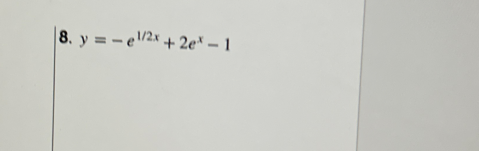 Solved find the derivative y=-e12x+2ex-1 | Chegg.com