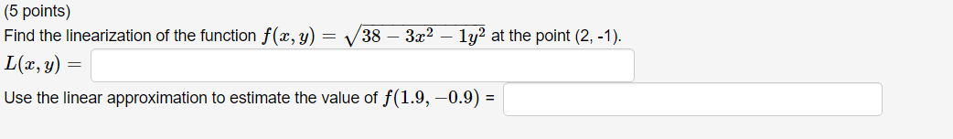 Solved (5 ﻿points)Find the linearization of the function | Chegg.com