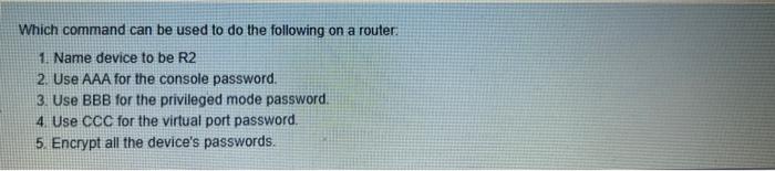 Solved Which command can be used to do the following on a | Chegg.com