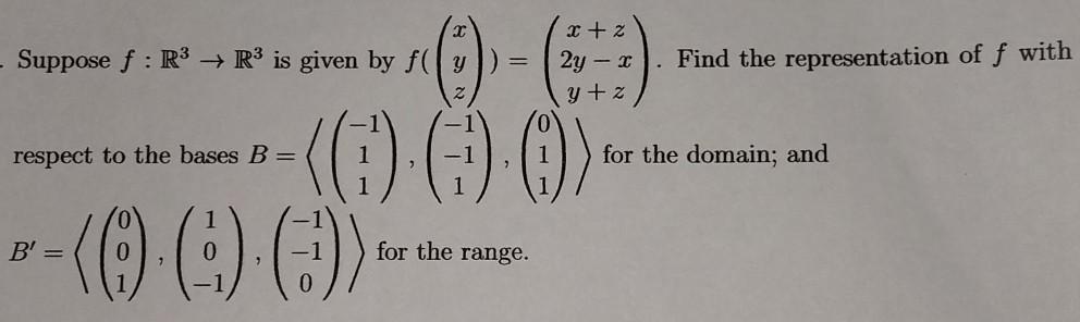 Solved Suppose f:R3→R3 is given by | Chegg.com
