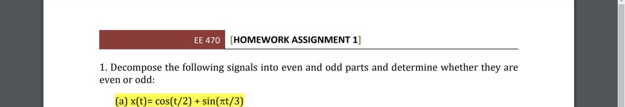 Solved EE 470[HOMEWORK ASSIGNMENT 1]Decompose the following | Chegg.com