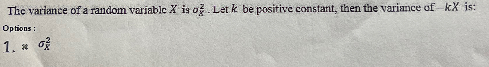 Solved The variance of a random variable x ﻿is σx2. ﻿Let k | Chegg.com