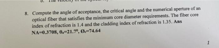 Solved 8. Compute the angle of acceptance, the critical | Chegg.com