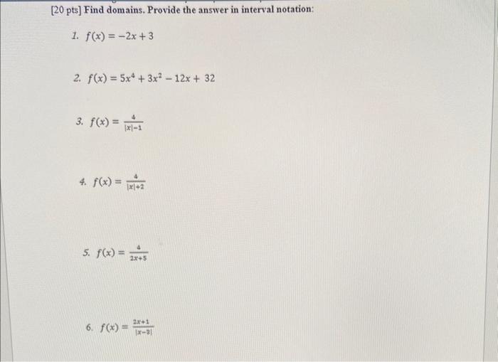 Solved [20 pts] Find domains. Provide the answer in interval | Chegg.com