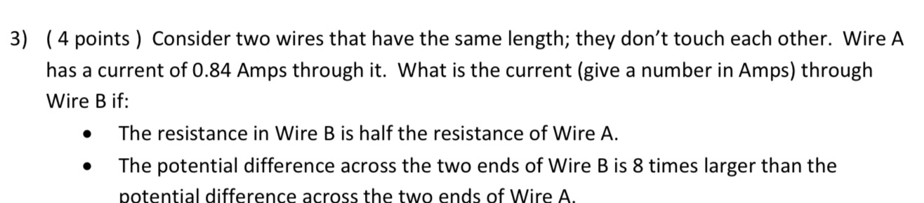 Solved ( 4 ﻿points ) ﻿Consider two wires that have the same | Chegg.com