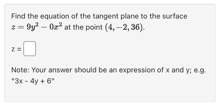 Solved Find the equation of the tangent plane to the surface | Chegg.com