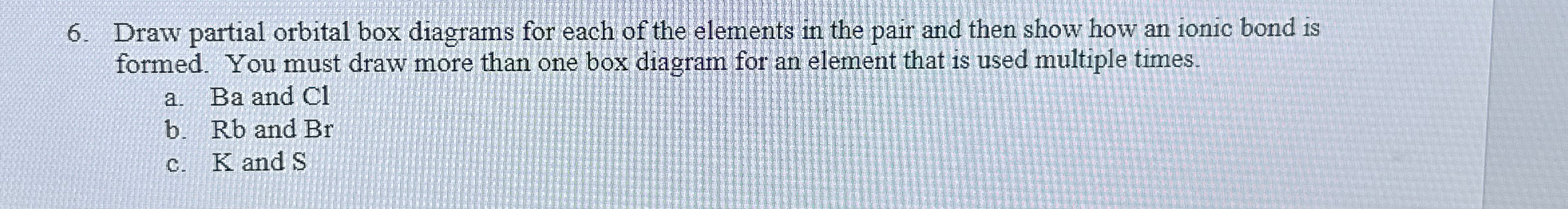 Solved Draw partial orbital box diagrams for each of the | Chegg.com