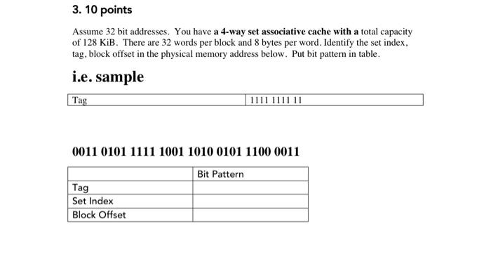 Solved 3. 10 points Assume 32 bit addresses. You have a | Chegg.com