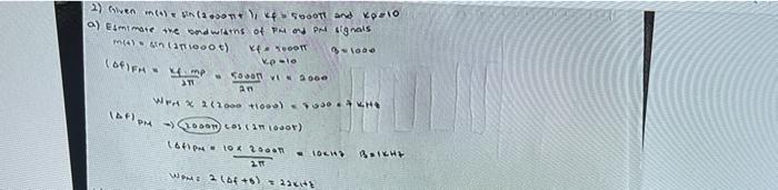 2) Chiven m(t)=sin(2000m+)1kf=5000t and kp=10 a) | Chegg.com