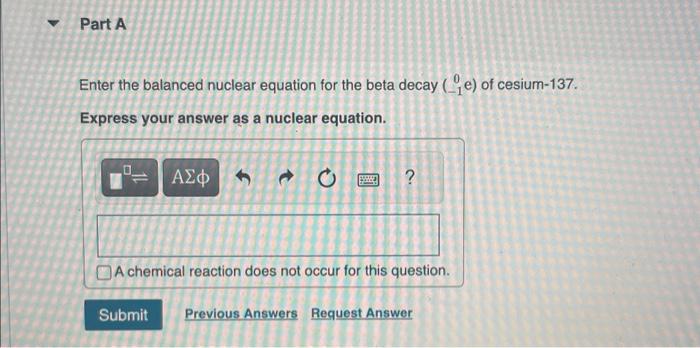 Solved Enter the balanced nuclear equation for the beta | Chegg.com