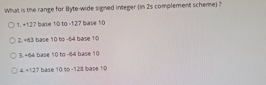 What is the range for Byte-wide signed integer (in 25 | Chegg.com