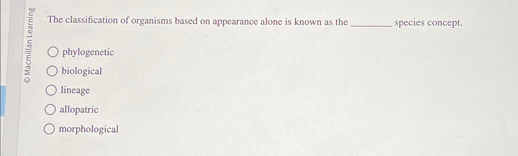 Solved The classification of organisms based on appearance | Chegg.com