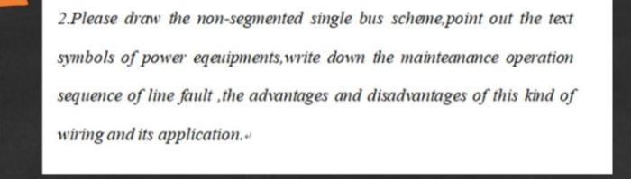Solved 2.Please draw the non-segmented single bus | Chegg.com