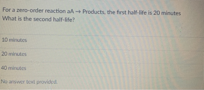 Solved For a zero-order reaction a A - Products, the first | Chegg.com