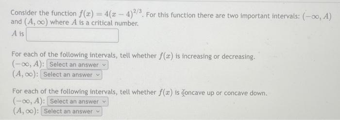 Solved Consider the function f(x)=4(x−4)2/3. For this | Chegg.com