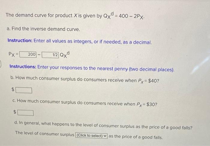 Solved The demand curve for product X is given by Qxd = 400 | Chegg.com