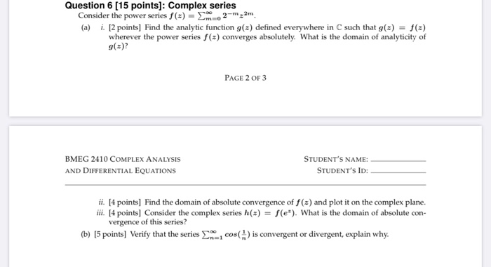 Solved Question 6 (15 points]: Complex series Consider the | Chegg.com