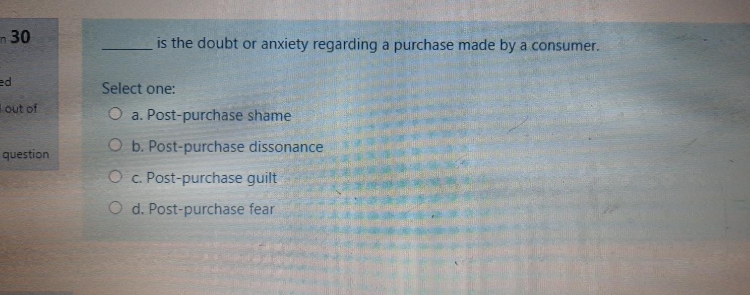 Solved n 30 is the doubt or anxiety regarding a purchase | Chegg.com