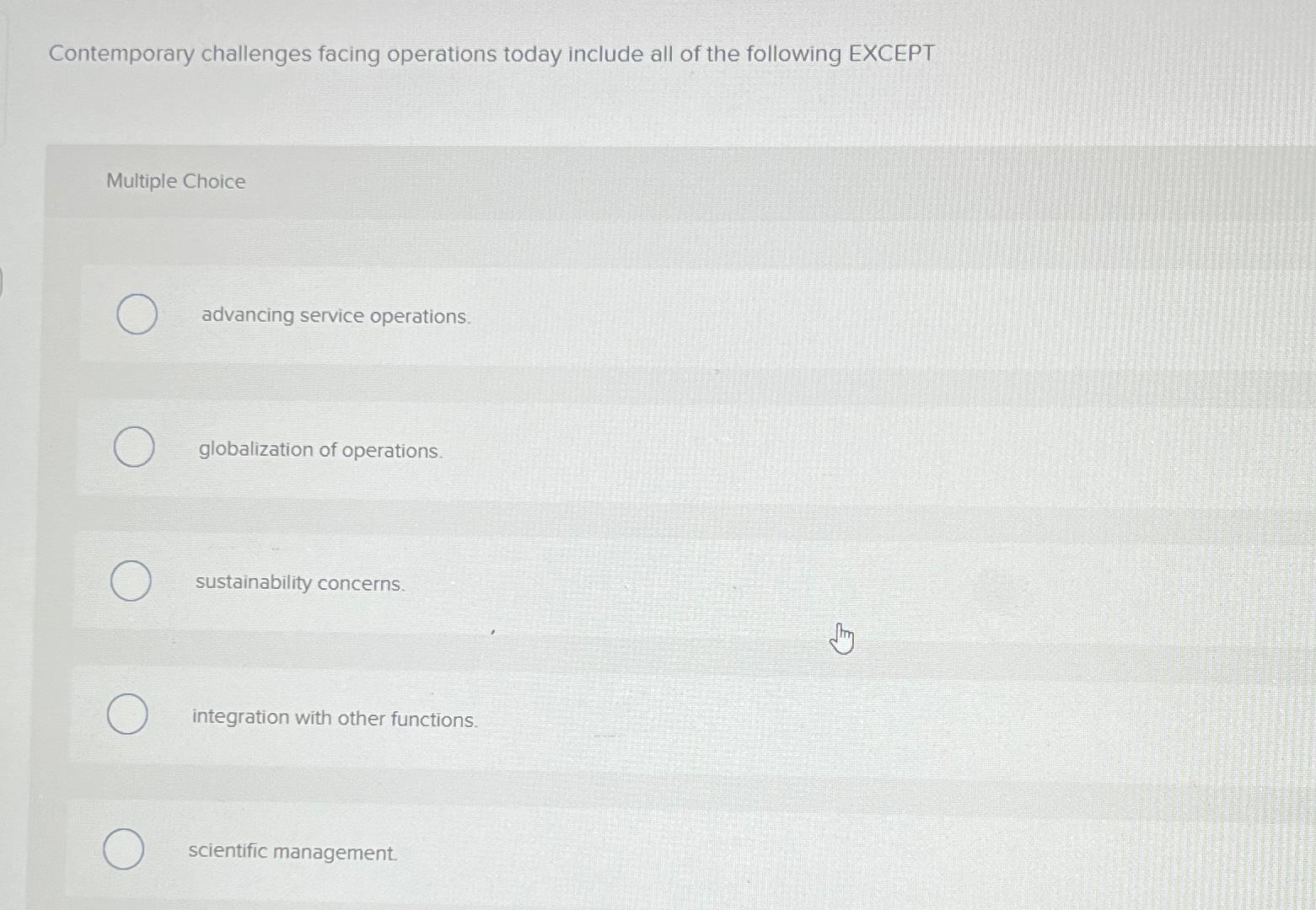 Solved Contemporary challenges facing operations today | Chegg.com