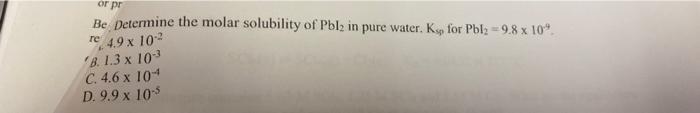 Solved or pr Be Determine the molar solubility of Pblz in | Chegg.com