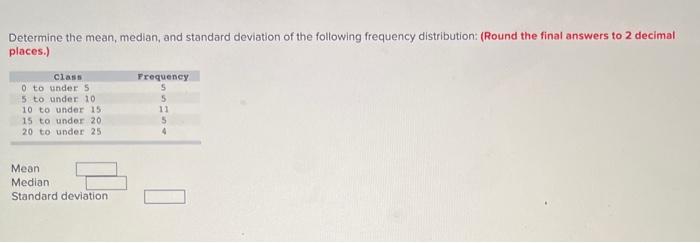Solved Determine the mean, median, and standard deviation of | Chegg.com