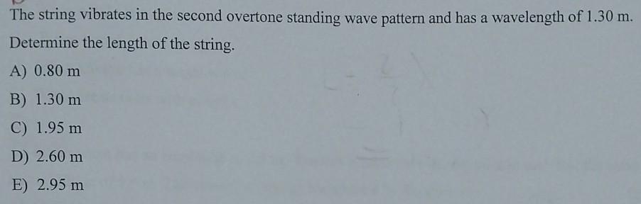 Solved The string vibrates in the second overtone standing | Chegg.com