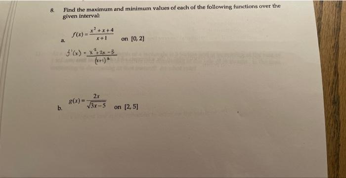 Solved 8. Find the maximum and minimum values of each of the | Chegg.com